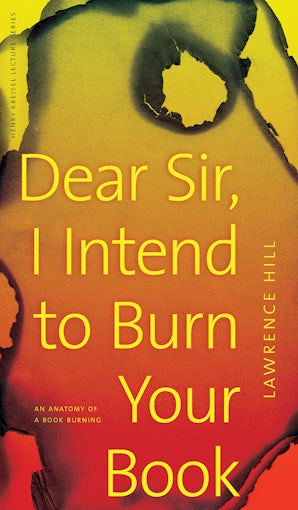 Dear Sir, I Intend to Burn Your Book - University of Alberta Press