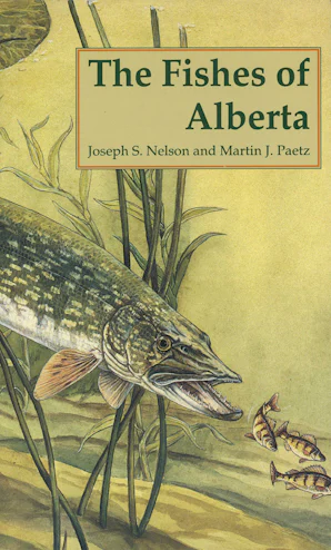 The Fishes of Alberta - University of Alberta Press